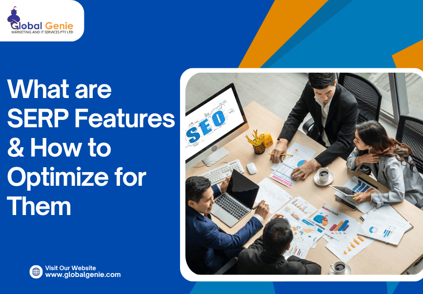What Are SERP Features and How to Optimize Them for SEO